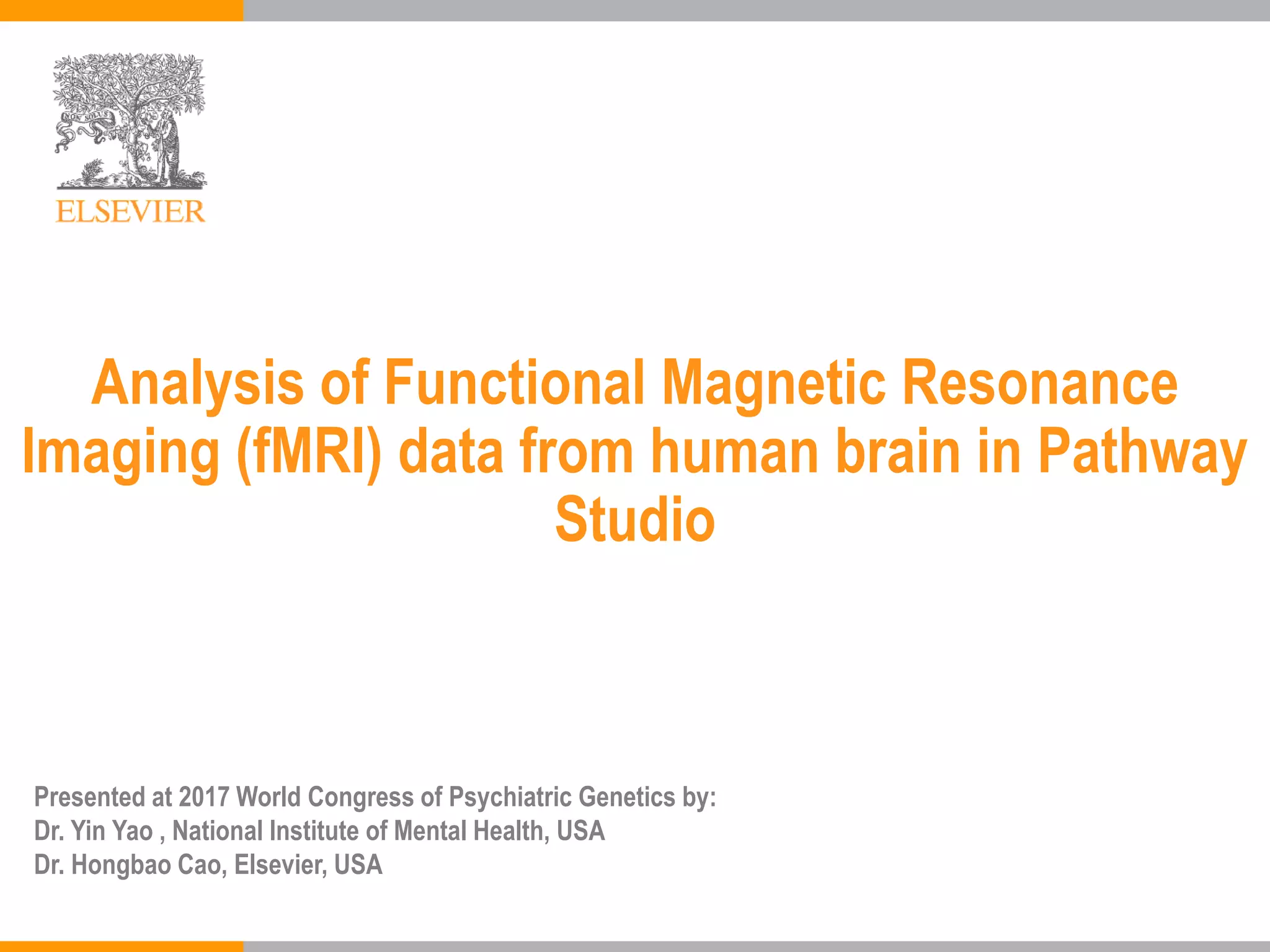 Analysis of Functional Magnetic Resonance Imaging (fMRI) data from human brain in Pathway Studio ...
