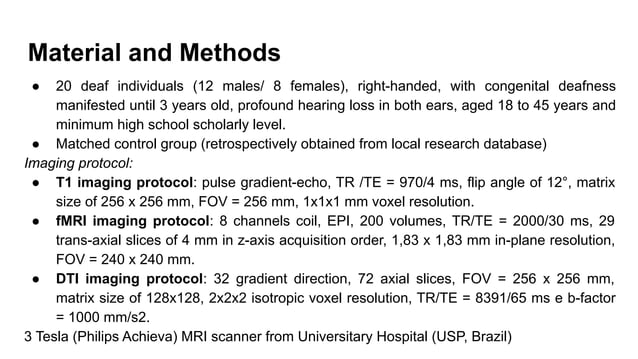 Brain Structural Connectivity And Functional Default Mode Network In Deafness Ppt