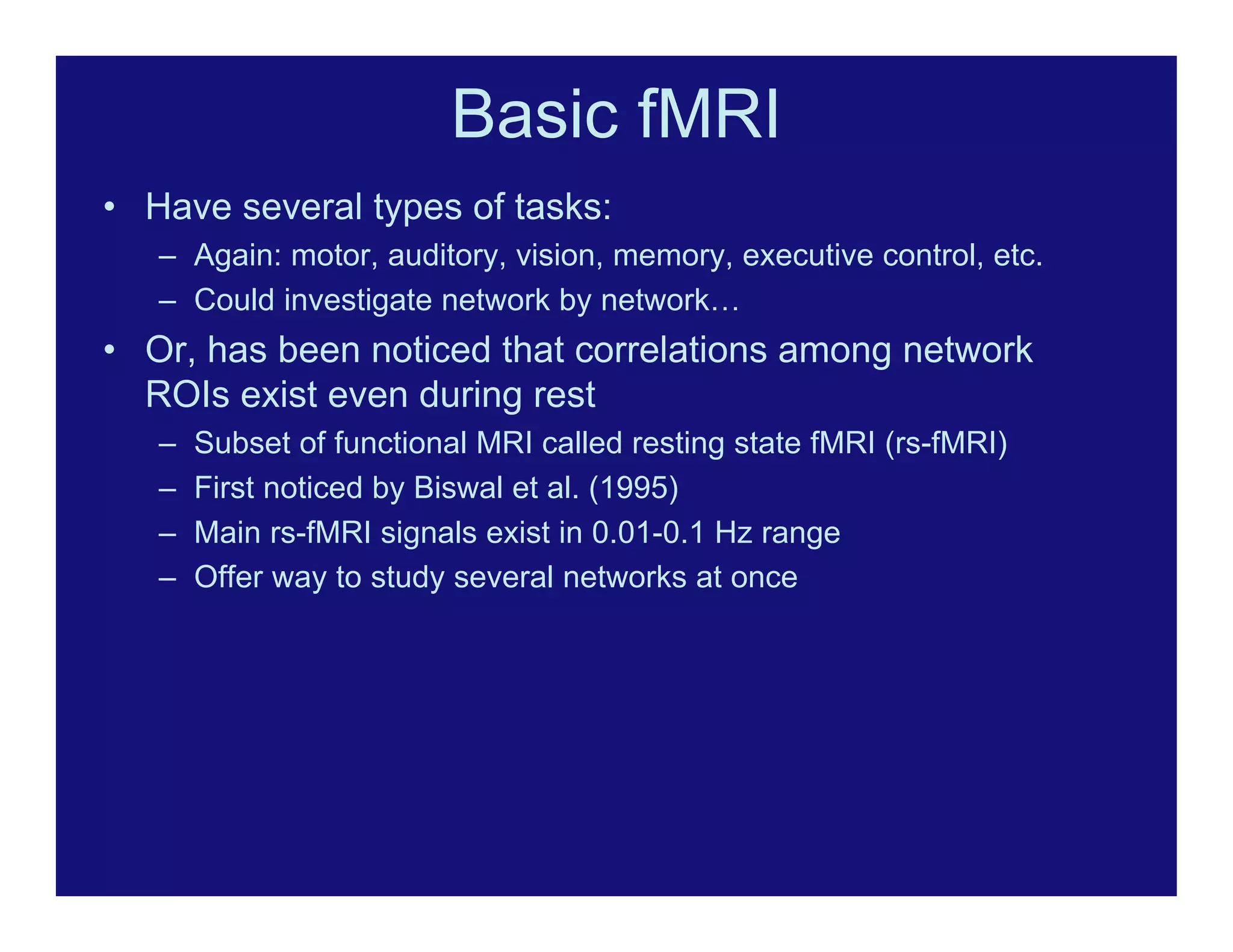 Cosmo-not: a brief look at methods of analysis in functional MRI and in ...