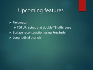 FMRIPREP - robust and easy to use fMRI preprocessing pipeline | PPTX | Computing | Technology ...