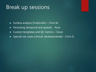 FMRIPREP - robust and easy to use fMRI preprocessing pipeline | PPTX ...