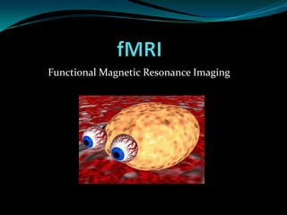 fMRI Presentation | PPTX