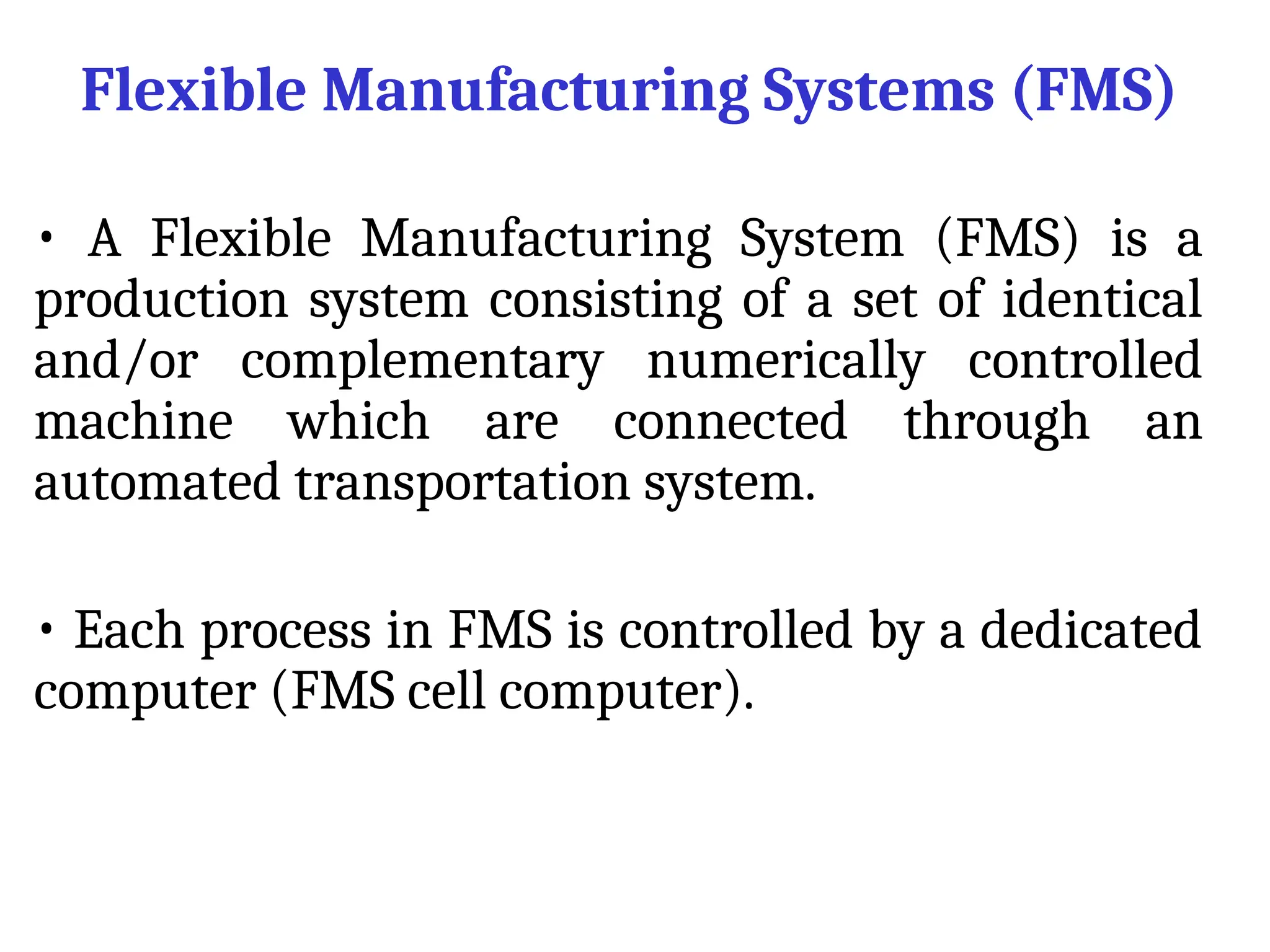 Flexible Manufacturing system in computer Integrated Manufacturing | PPT