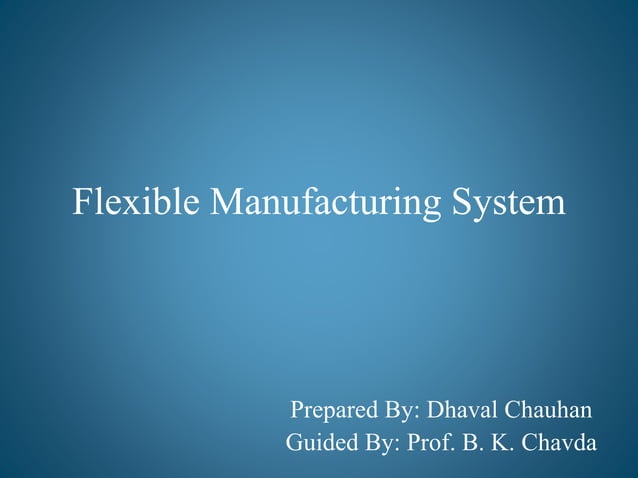 Flexible Manufacturing System | PPT