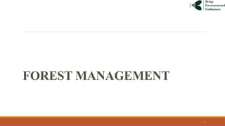 Introduction to Forest management; scope, objectivest | PPTX