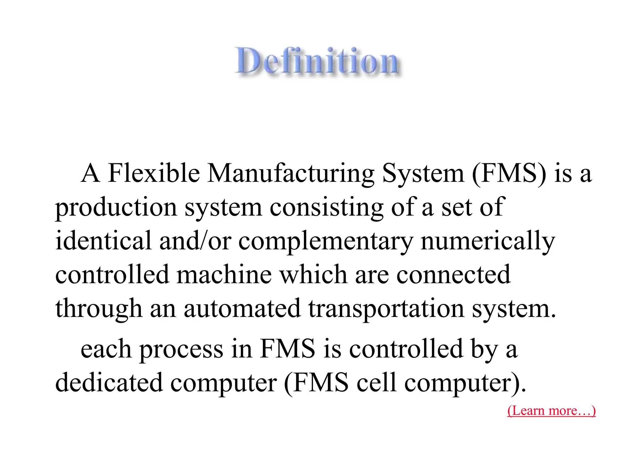 Flexible Manufacturing System, Advantages and DIsadvantages of FMS | PPT