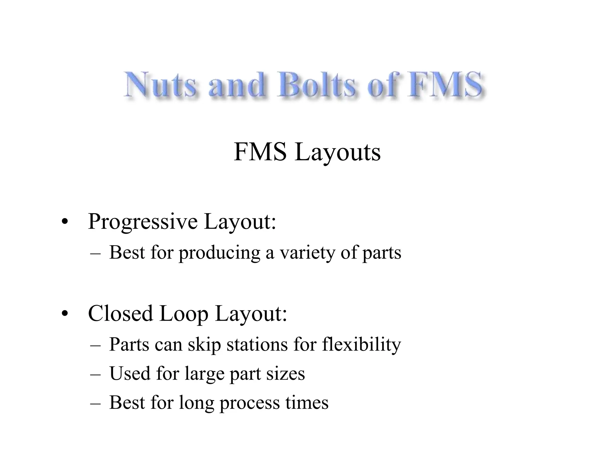 Flexible Manufacturing System, Advantages and DIsadvantages of FMS | PPT