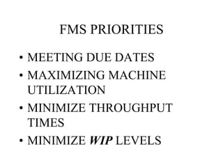 Flexible Manufacturing System, Advantages and DIsadvantages of FMS | PPT