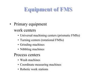 Flexible Manufacturing System, Advantages and DIsadvantages of FMS | PPT