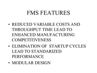 Flexible Manufacturing System, Advantages and DIsadvantages of FMS | PPT
