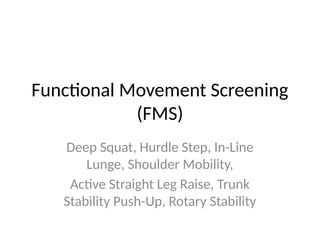 FMS_Functional_Movement_Screening_Presentation.pptx