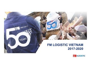 FM Supply Chain Vietnam - Subsidiary of FMLOGISTIC | PDF