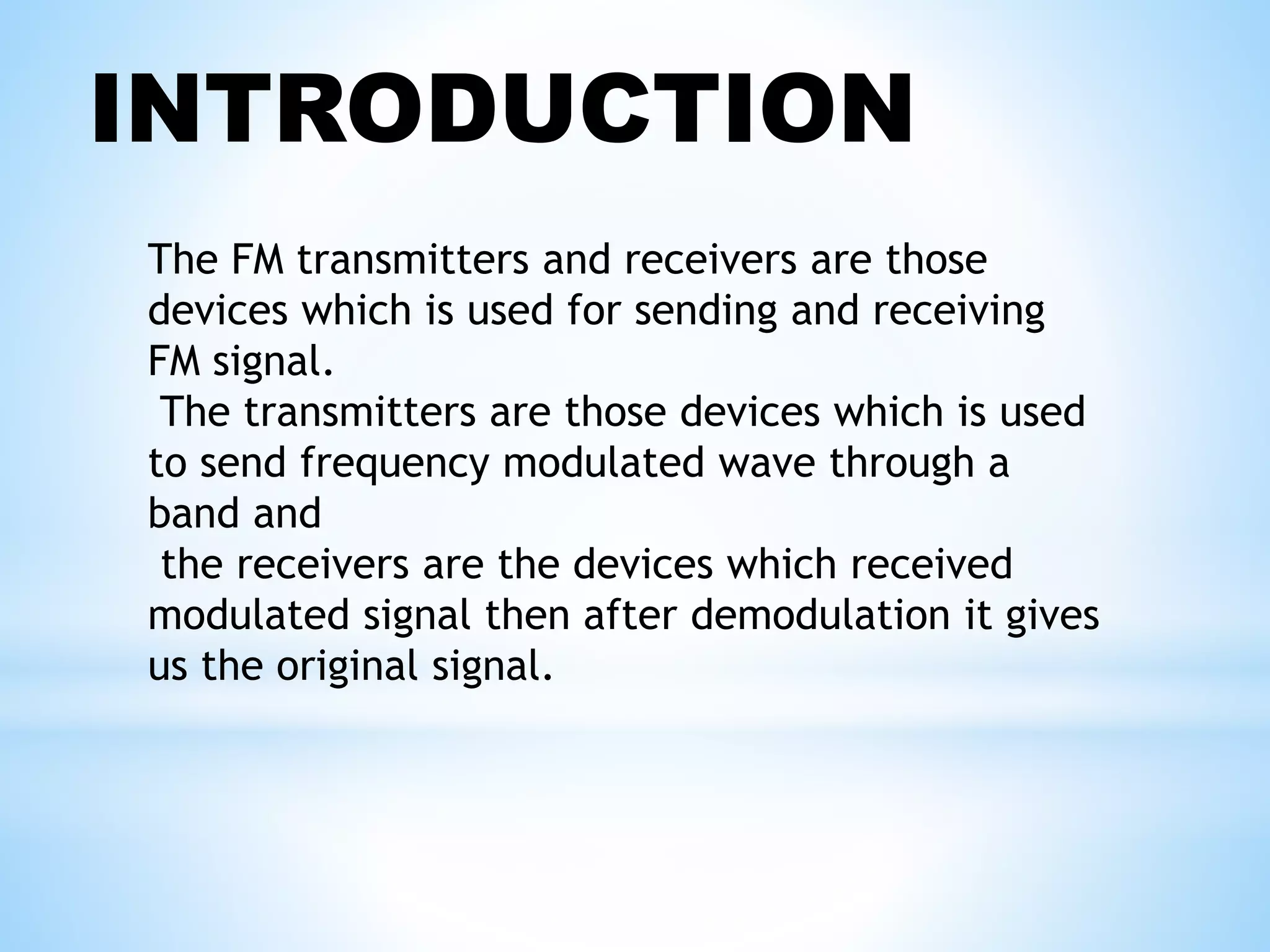 Fm transmitter and receivers | PPTX