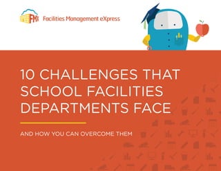 10 Challenges That School Facilities Departments Face and How You Can ...