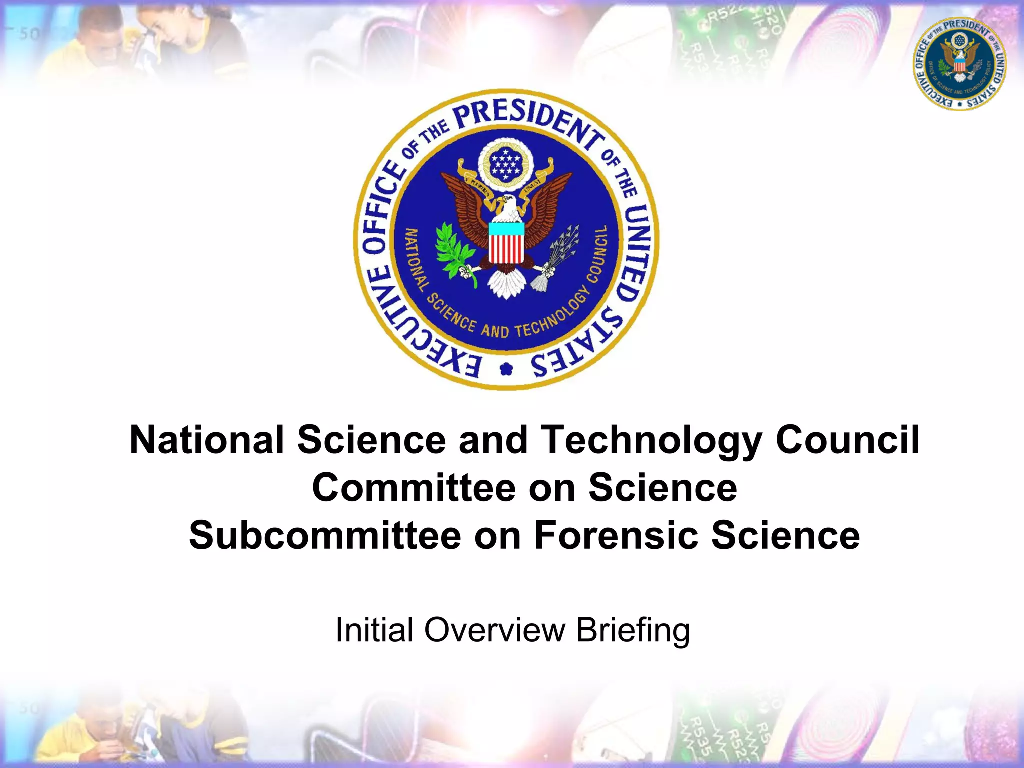 NSTC Subcommittee on Forensic Science (2009) | PPT