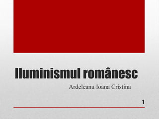 Iluminismul_romanesc.pptx
