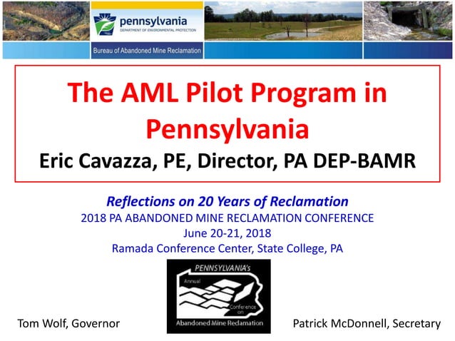 Eric. E. Cavazza P.E., Director PA DEP Bureau of Abandoned Mine ...
