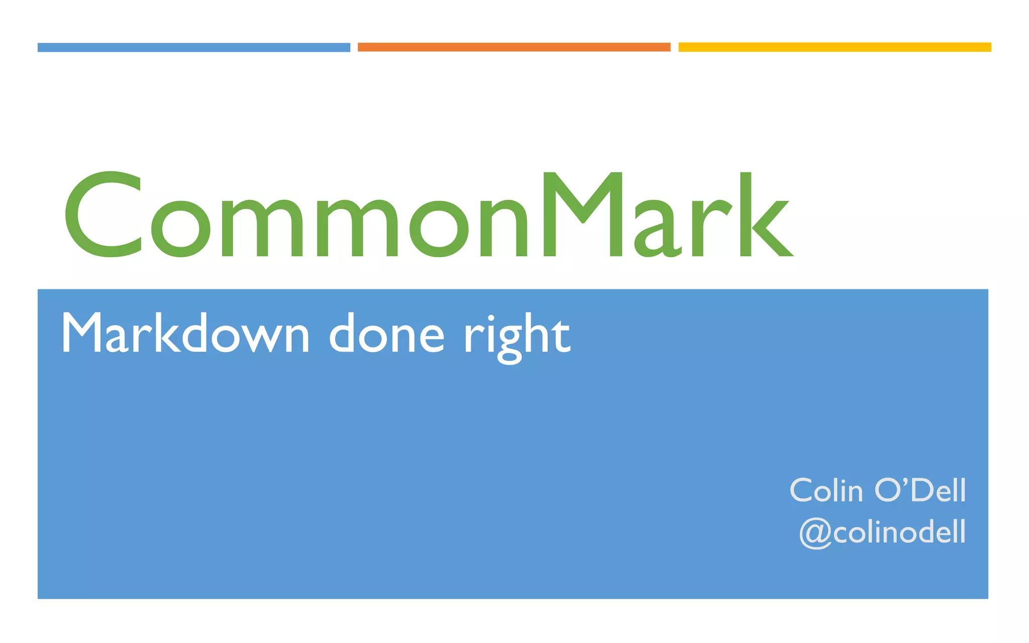 CommonMark: Markdown Done Right | PDF