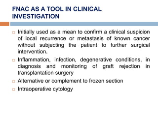 FINE NEEDLE ASPIRATION CYTOLOGY / FNAC | PPTX