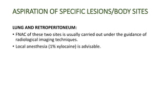 Fine needle aspiration cytology procedure | PPTX