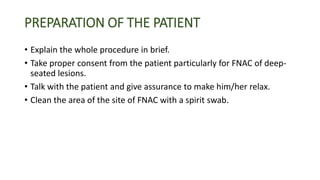 Fine needle aspiration cytology procedure | PPTX