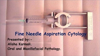 Fine Needle Aspiration Cytology (FNAC) | PPTX