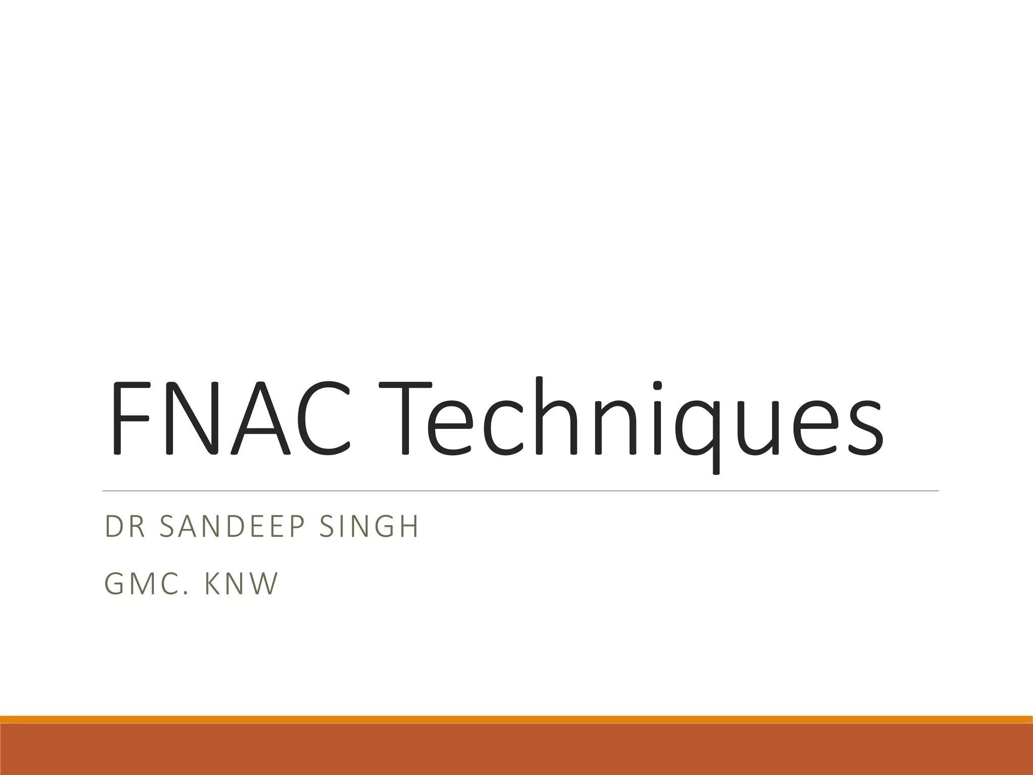 Fnac techniques | PPTX