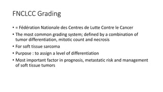 The Fédération Nationale des Centres de Lutte Contre le Cancer Grading ...
