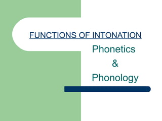 Functions of Intonation | PPT