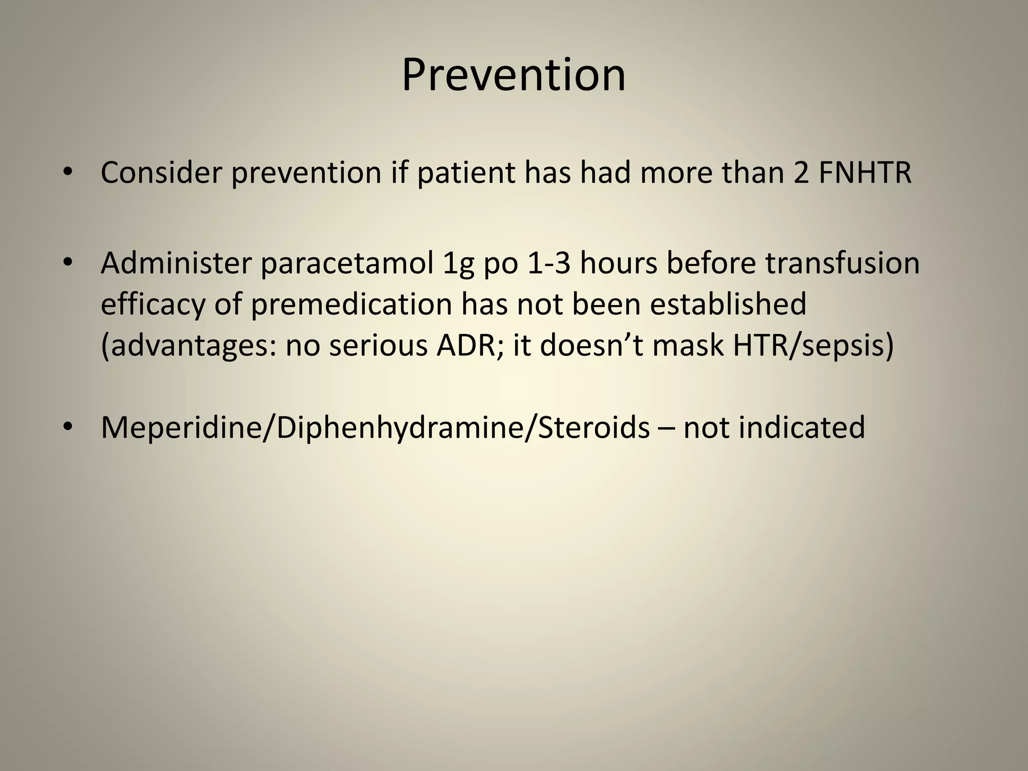 FEBRILE NON HEMOLYTIC TRANSFUSION REACTION | PPTX