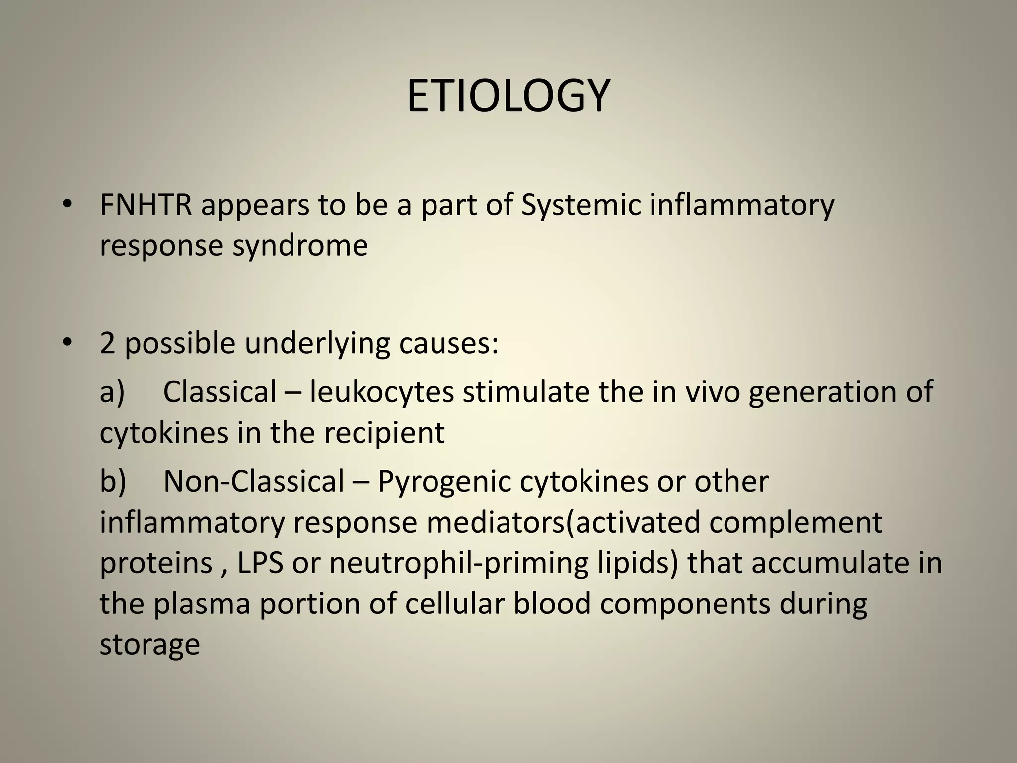 FEBRILE NON HEMOLYTIC TRANSFUSION REACTION | PPTX