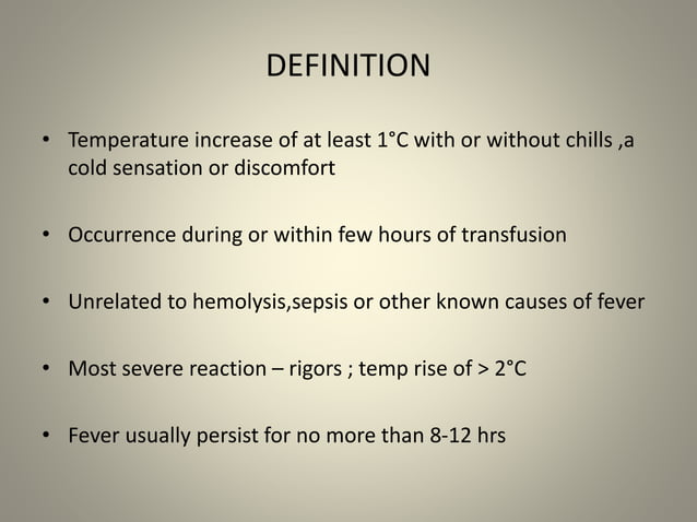 FEBRILE NON HEMOLYTIC TRANSFUSION REACTION | PPTX | Blood Disorders ...