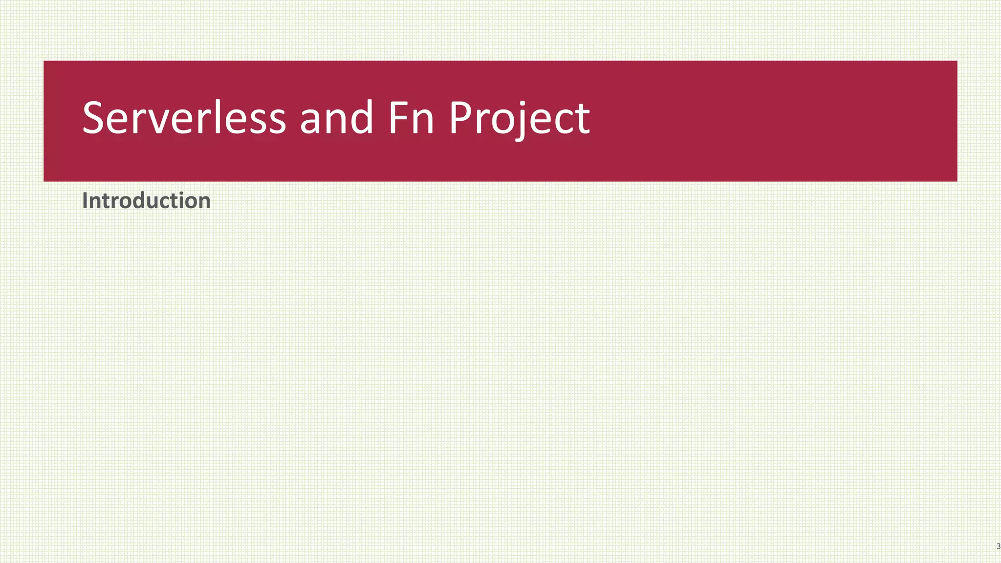 Serverless design with Fn project | PPTX