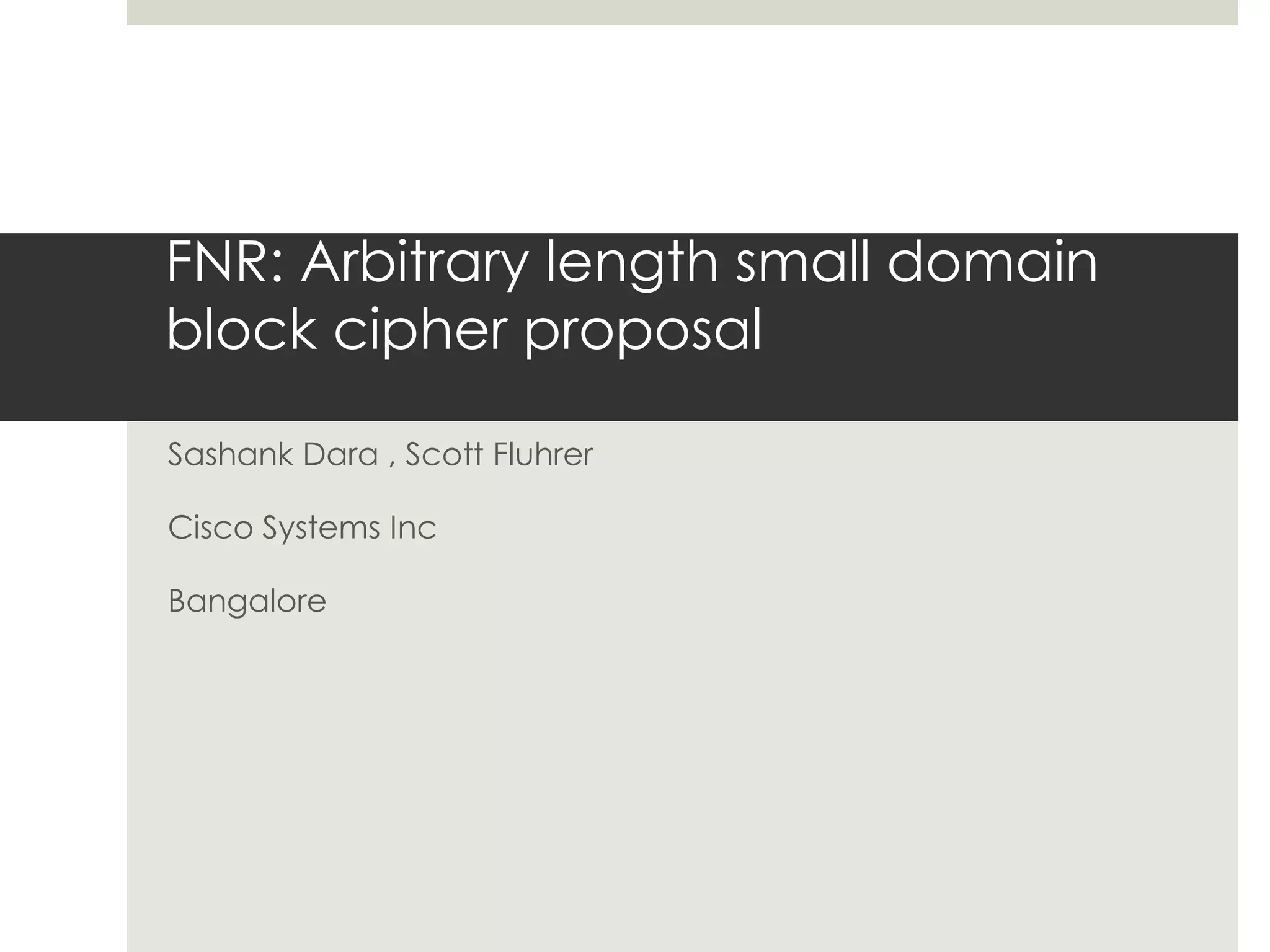 FNR : Arbitrary length small domain block cipher proposal | PDF
