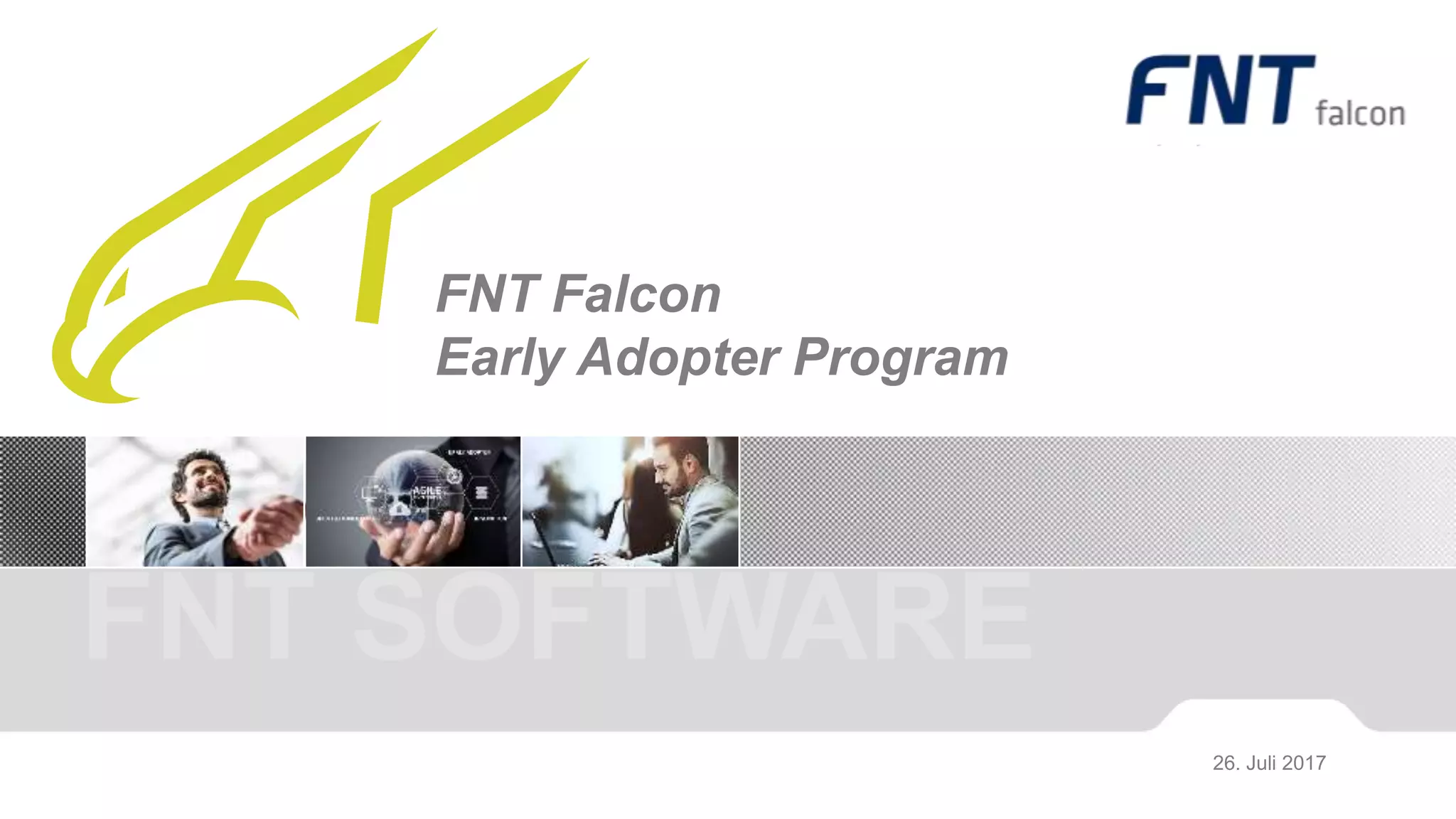 FNT Falcon Early Adopter Program | PPT