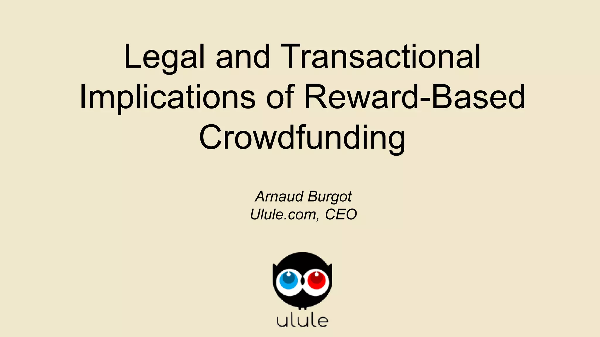 Legal & Transactional Implications of Rewards-Based Crowdfunding | PPT