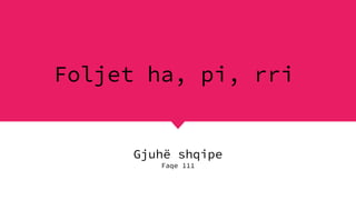 Foljet ha, pi, rri | PDF