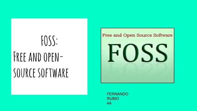 Foss: free and open source | PPTX | Shareware and Freeware | Computer Software and Applications