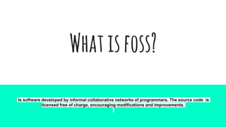 Foss: free and open source | PPTX | Shareware and Freeware | Computer ...