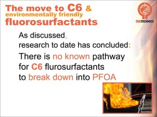 Oil Technics Ltd: C6 Fire Fighting Foam Concentrates. | PPT
