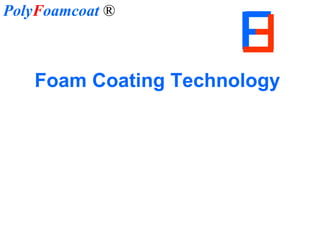 Foam Coating Technology | PPT