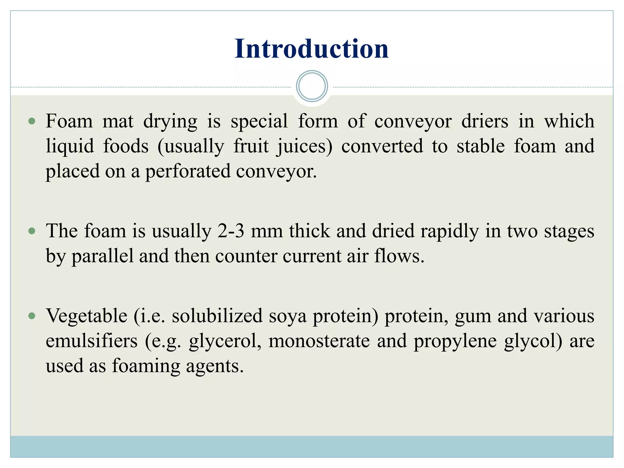 Foam mat drying | PPTX