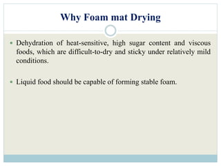 Foam mat drying | PPTX