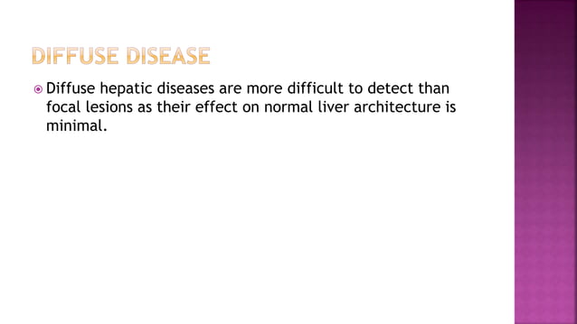 Focal and diffuse lesions of liver | PPTX