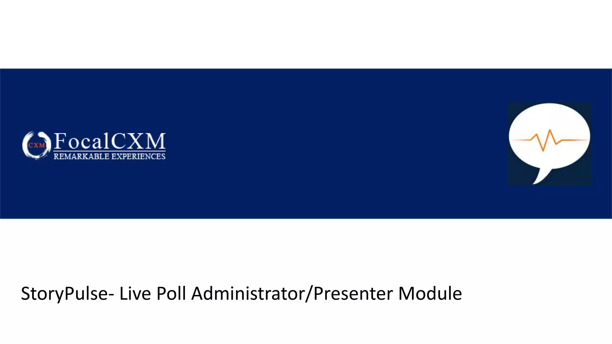 StoryPulse- LivePoll guide for Administrator/Presenter | PPT