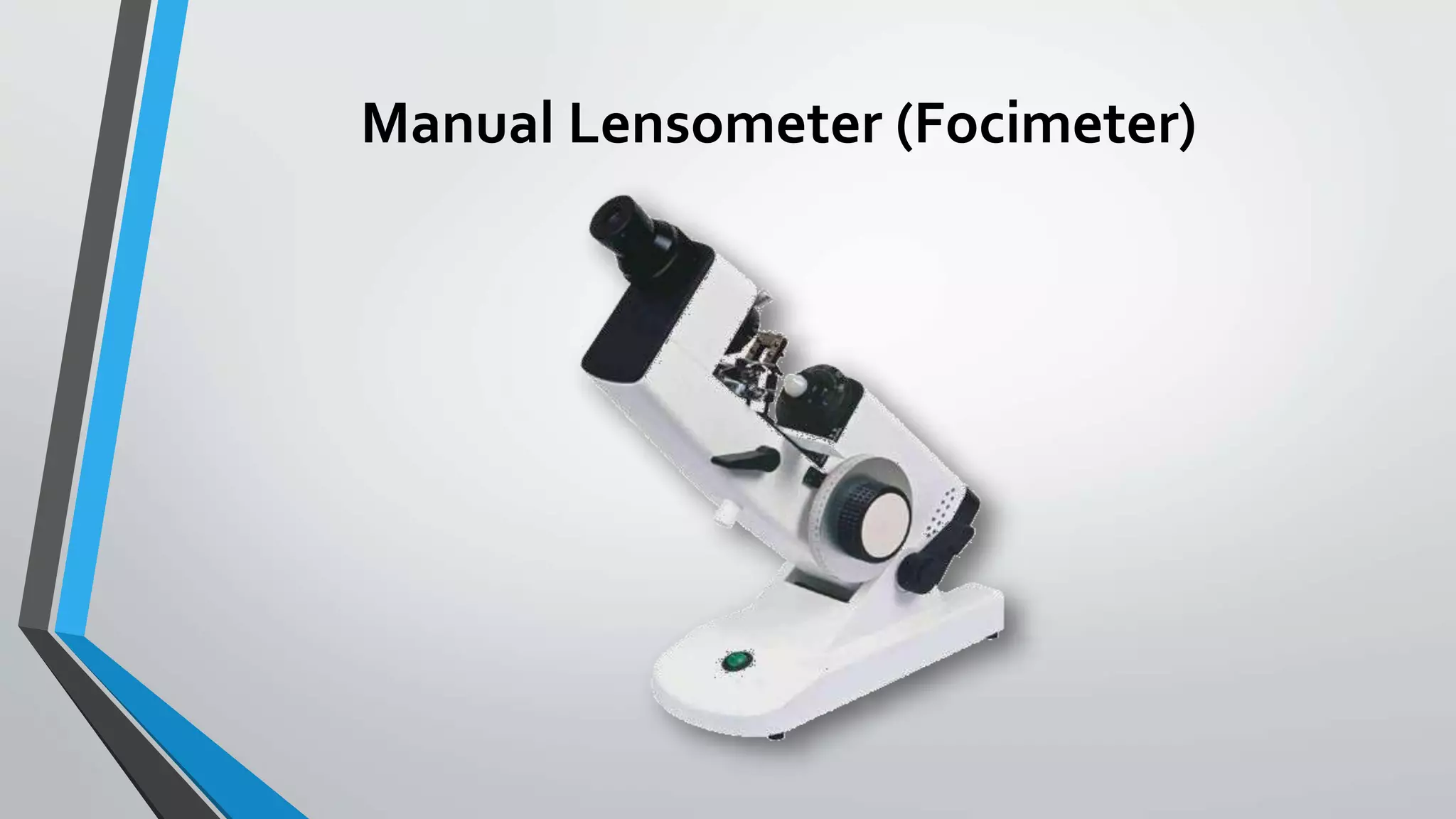 Lensometry (Focimeter) | PPTX