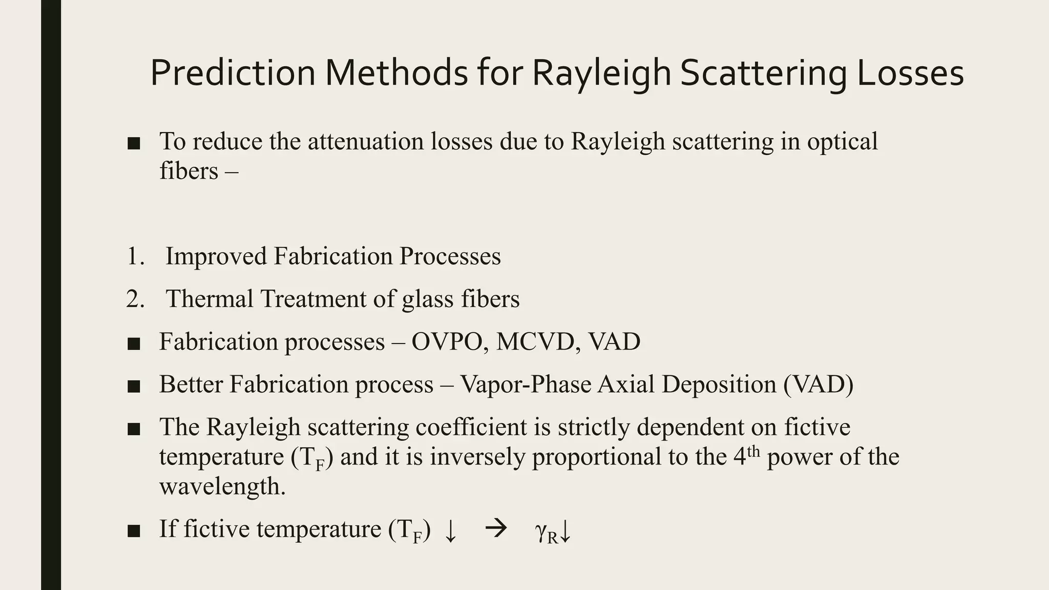 Prediction methods of Rayleigh scattering losses | PPT