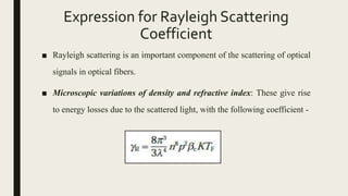 Prediction methods of Rayleigh scattering losses | PPT