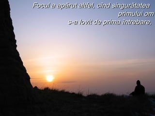 Focul | PPT