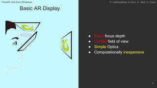 FocusAR: Auto-focus AR eyeglasses for real world and virtual imagery | PPTX